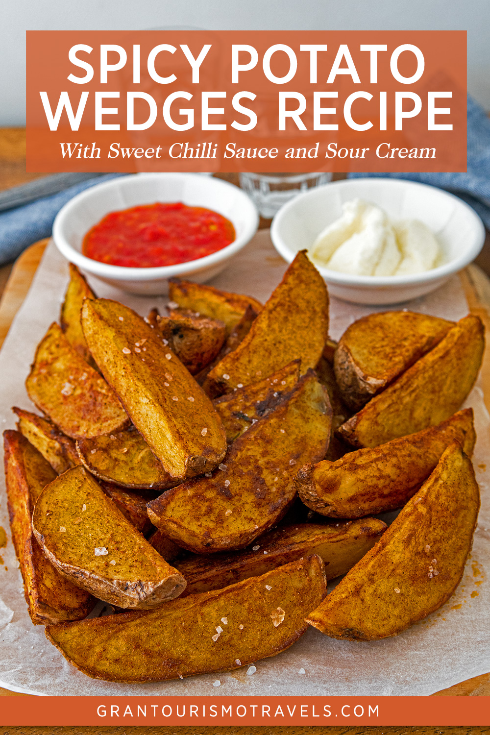 Spicy Potato Wedges Recipe – Sweet Chilli Sauce & Sour Cream