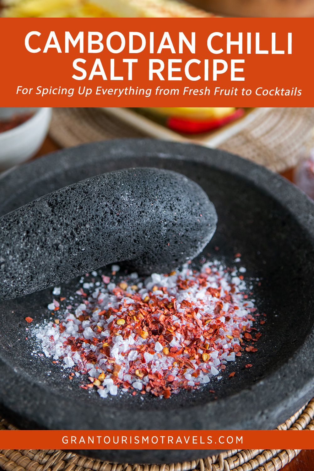 Cambodian Chilli Salt Recipe — Grantourismo Travels