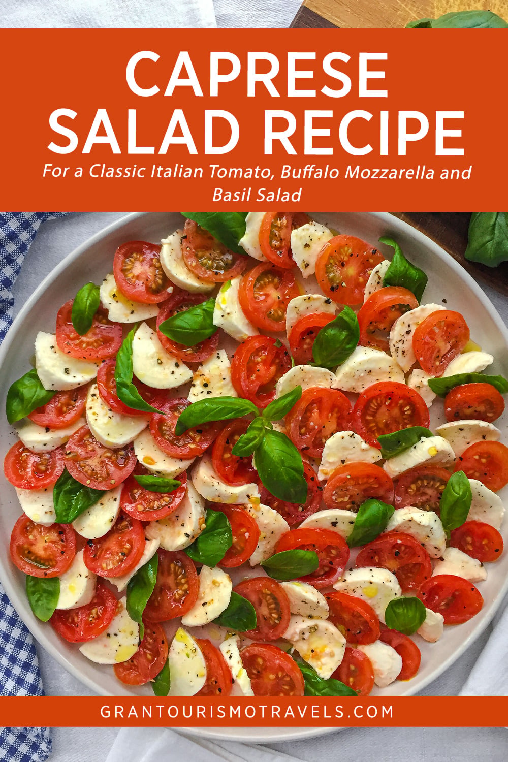 Caprese Salad Recipe for Italian Tomato Mozzarella Basil Salad